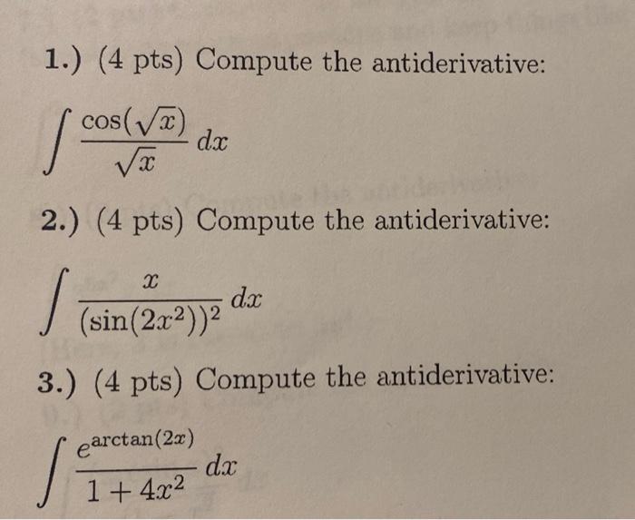 Solved 1.) (4 pts) Compute the antiderivative: ∫xcos(x)dx | Chegg.com