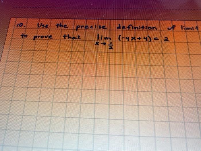 Solved VO Use the precise definition of Amit to Pro that lim | Chegg.com