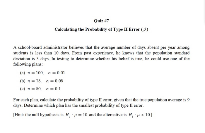 Solved Quiz #7 Calculating the Probability of Type II Error | Chegg.com
