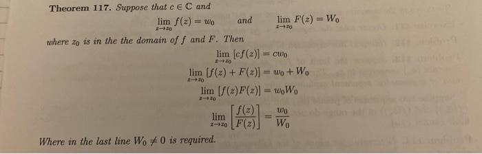 Solved Theorem 117. Suppose that c∈C and limx→z0f(z)=w0 and | Chegg.com
