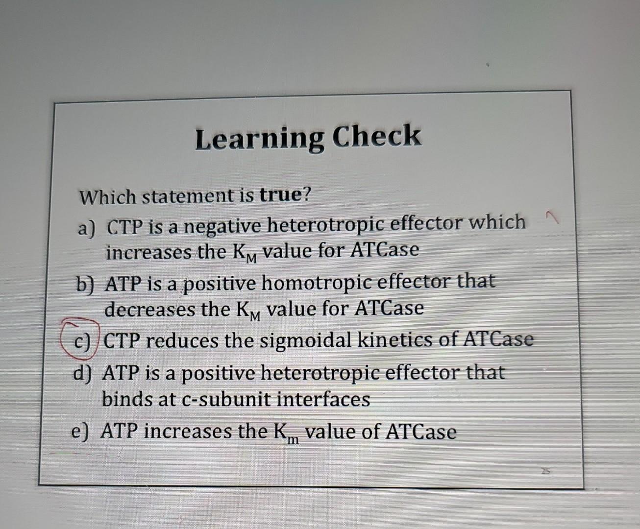 Solved Learning Check Which statement is true? a) CTP is a | Chegg.com