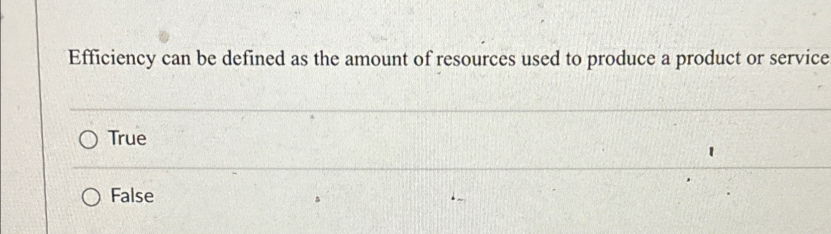 Solved Efficiency can be defined as the amount of resources | Chegg.com