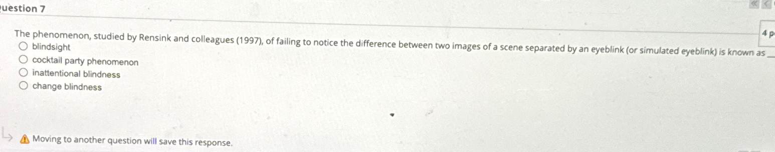 Solved uestion 7The phenomenon, studied by Rensink and | Chegg.com
