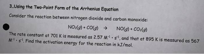 Solved 3..Using the Two-Point Form of the Arrhenius Equation | Chegg.com