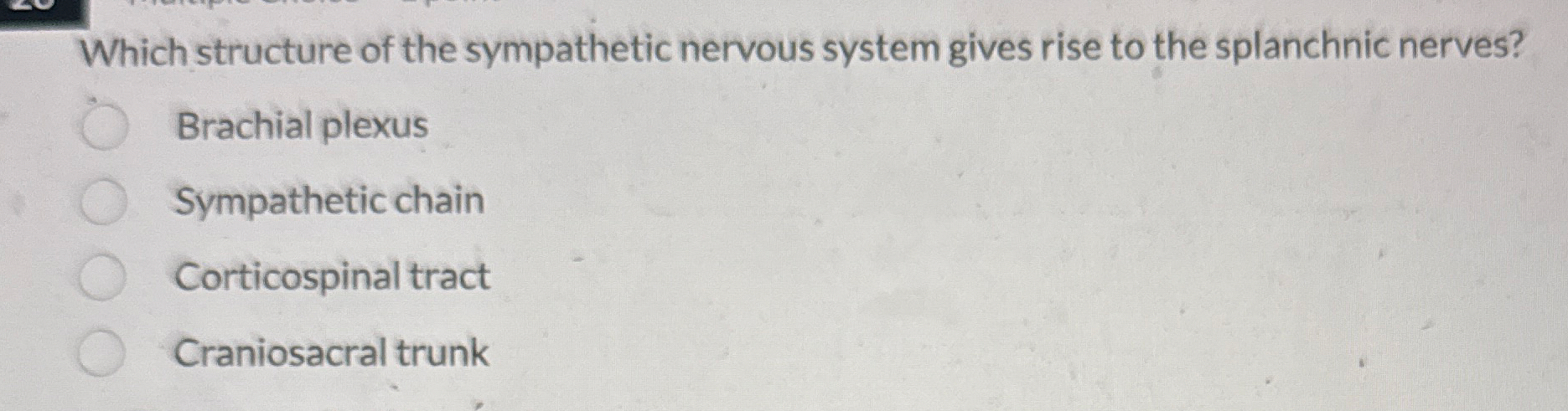Which structure of the sympathetic nervous system | Chegg.com