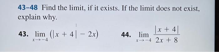 Solved 43-48 Find the limit, if it exists. If the limit does | Chegg.com