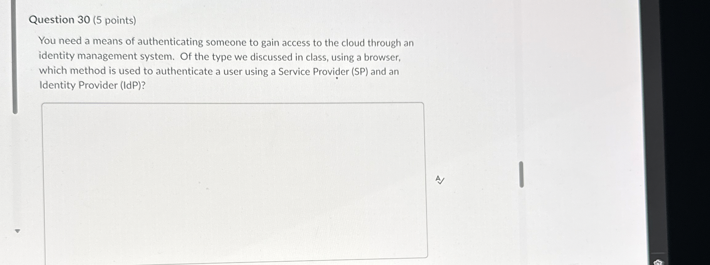 Solved Question 30 (5 ﻿points)You need a means of | Chegg.com