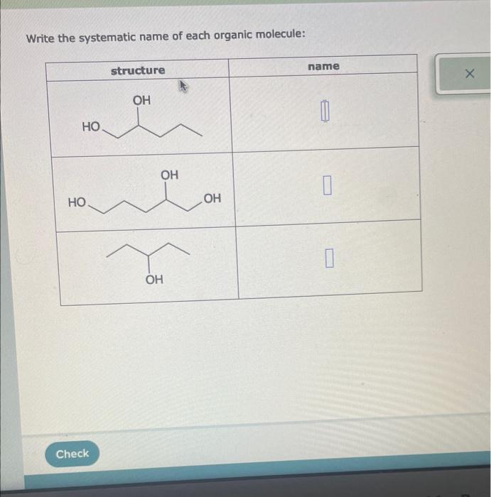 Solved Write the systematic name of each organic molecule: | Chegg.com