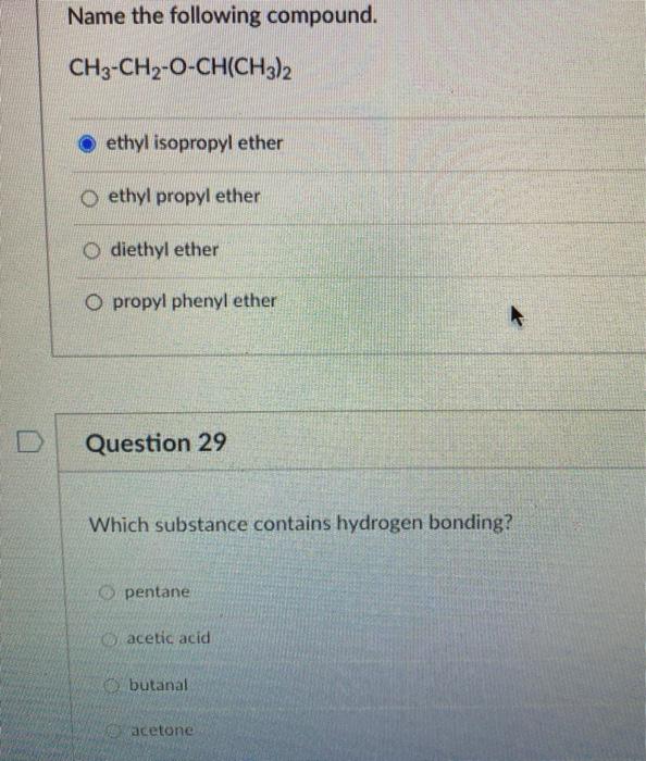 Solved Name the following compound. CH3-CH2-O-CH(CH3)2 ethyl | Chegg.com