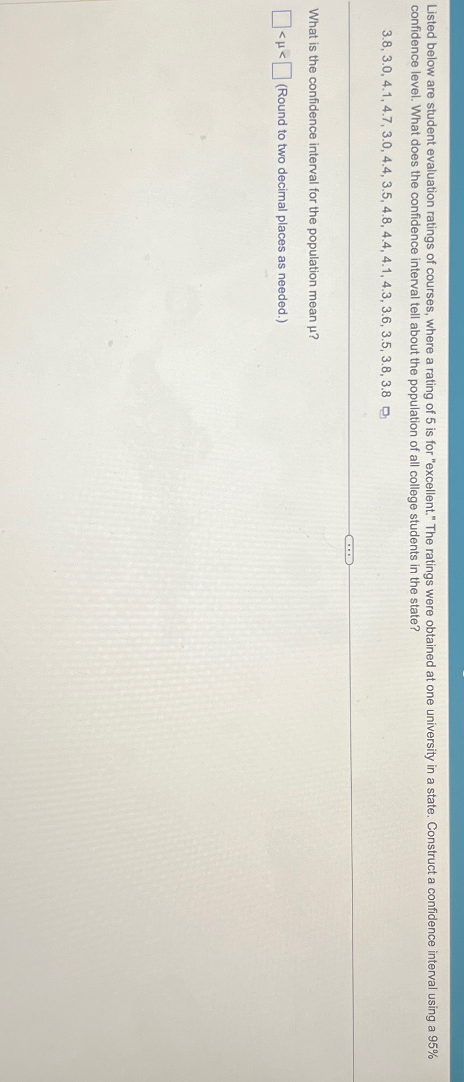 Solved Listed below are student evaluation ratings of | Chegg.com