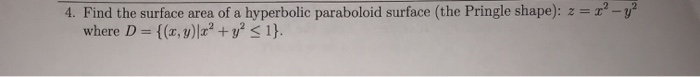 Solved 4. Find the surface area of a hyperbolic paraboloid | Chegg.com