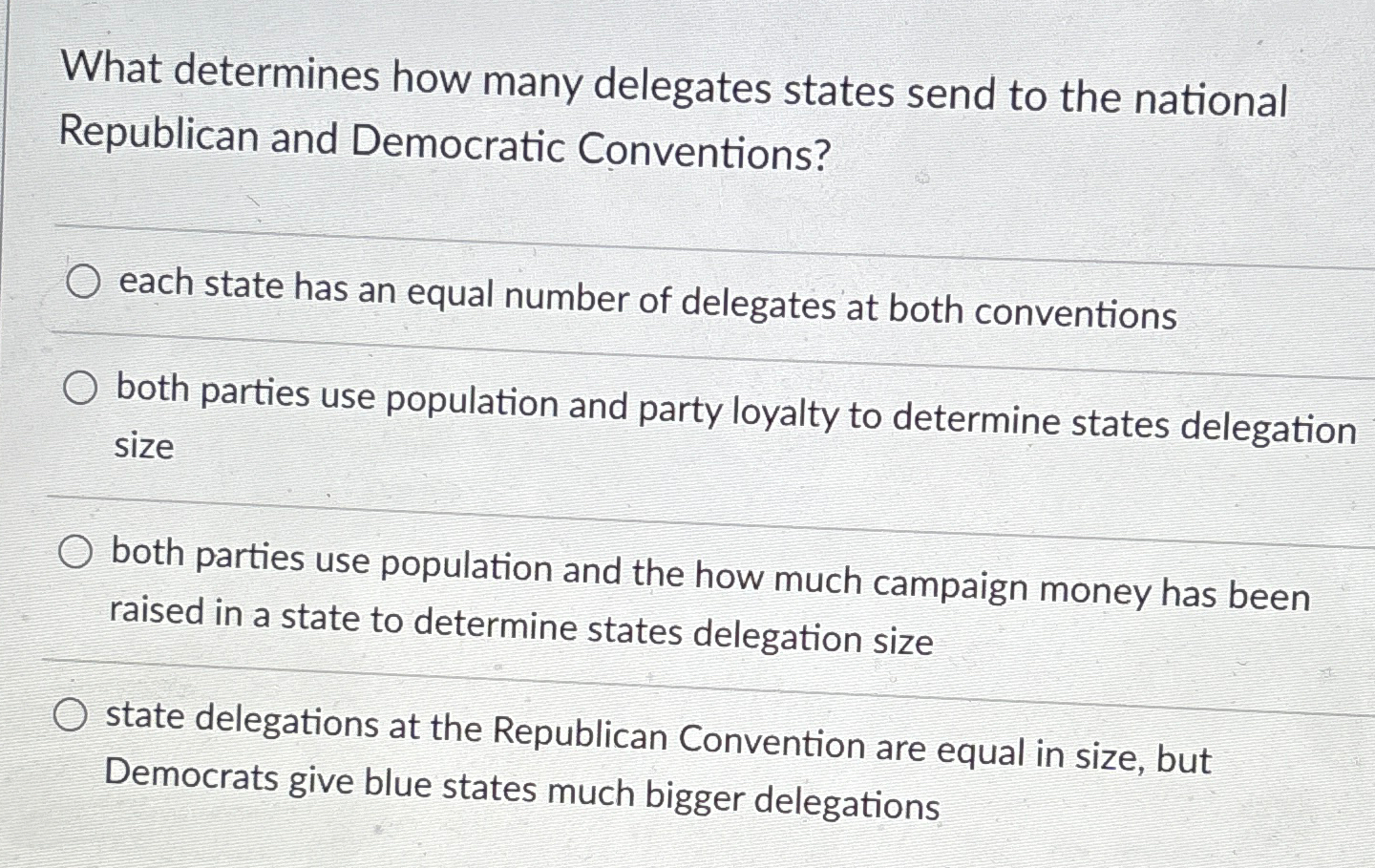 Solved What determines how many delegates states send to the | Chegg.com