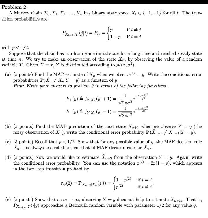 Problem 2 A Markov chain Xo, X1, X2,..., X, has | Chegg.com