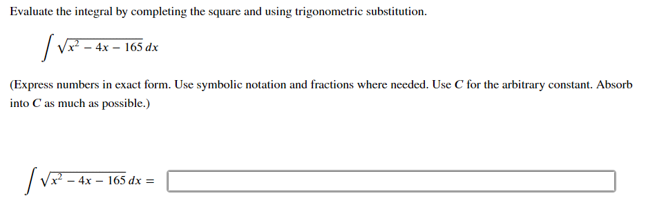 Solved Evaluate the integral by completing the square and | Chegg.com