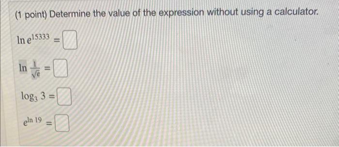 Solved (1 point) Determine the value of the expression | Chegg.com