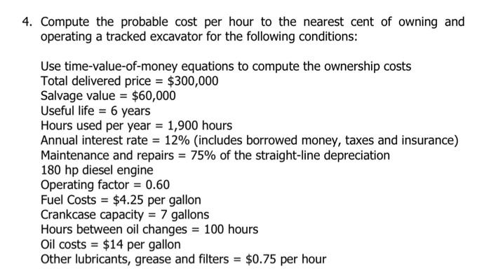 Solved 4. Compute the probable cost per hour to the nearest | Chegg.com