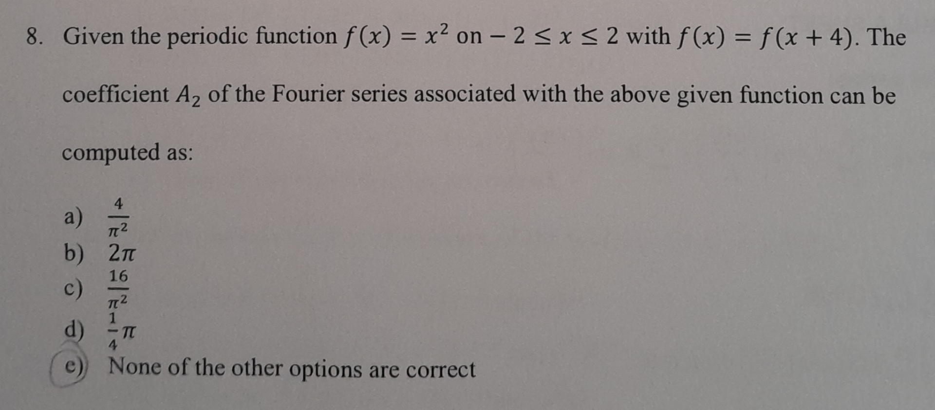 Solved Given the periodic function f(x)=x2 ﻿on -2≤x≤2 ﻿with | Chegg.com