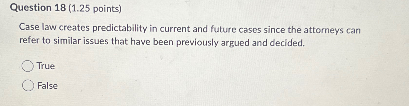 Solved Question 18 (1.25 ﻿points)Case law creates | Chegg.com