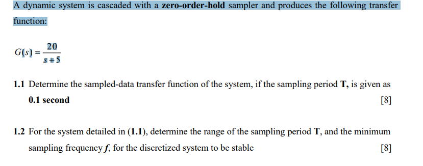 Solved A dynamic system is cascaded with a zero-order-hold | Chegg.com