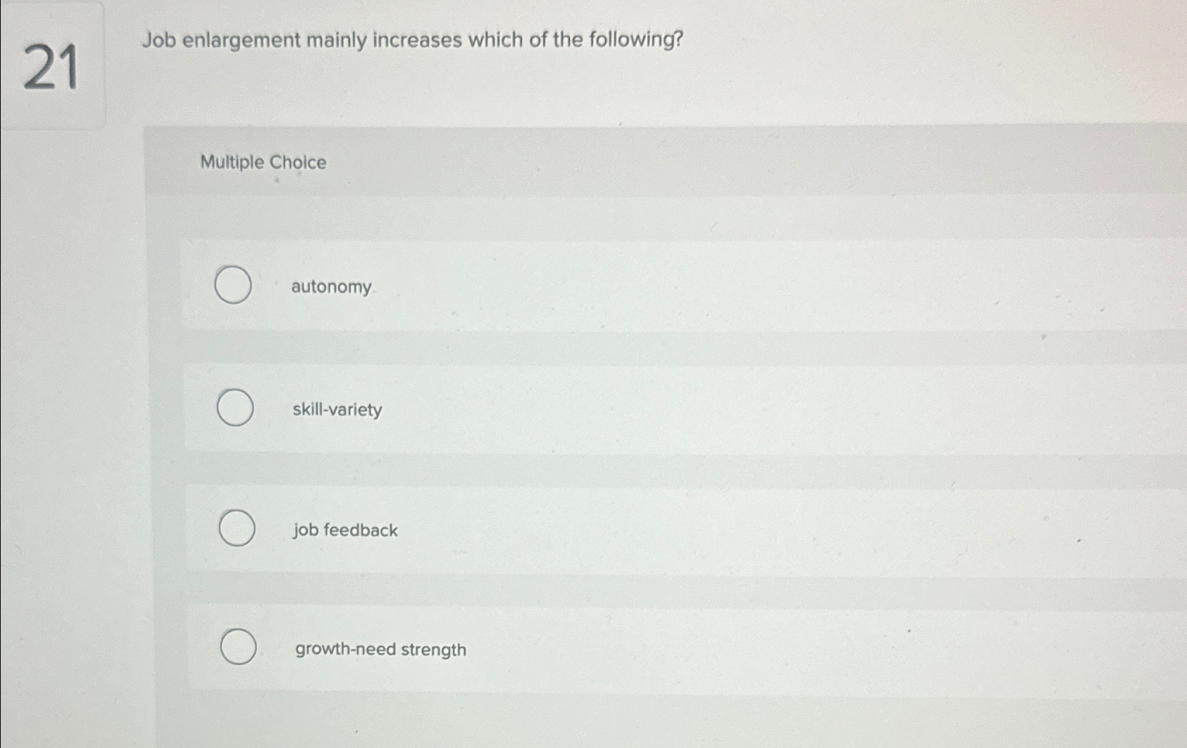 Solved Job enlargement mainly increases which of the | Chegg.com