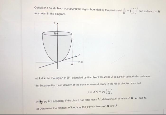 Solved Consider a solid object occupying the region bounded | Chegg.com
