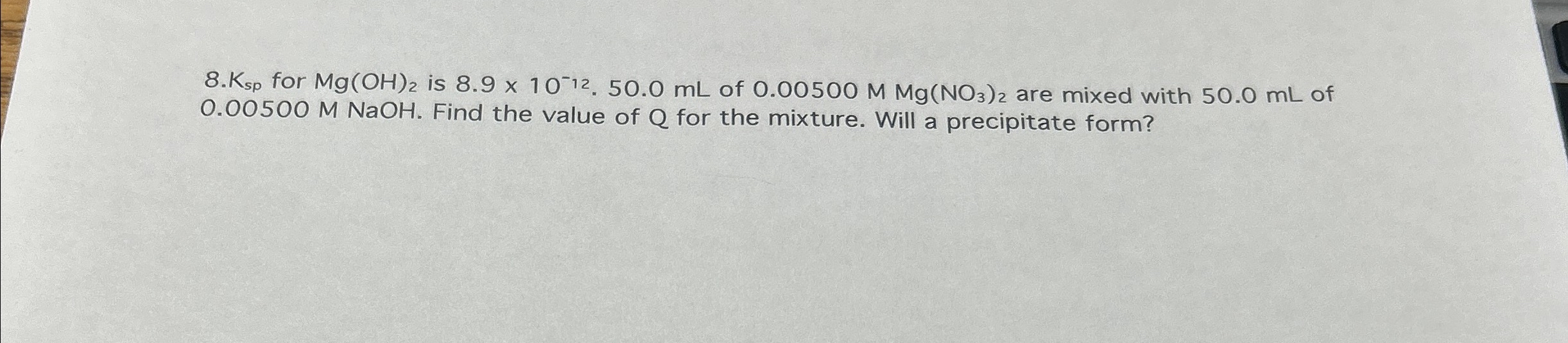 Solved Ksp ﻿for Mg(OH)2 ﻿is 8.9×10-12.50.0mL ﻿of | Chegg.com