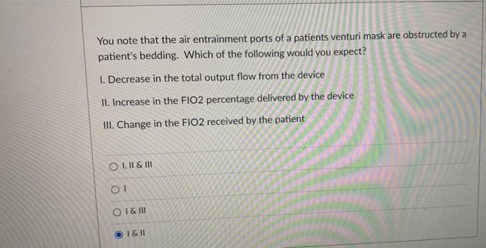 Solved You note that the air entrainment ports of a patients | Chegg.com