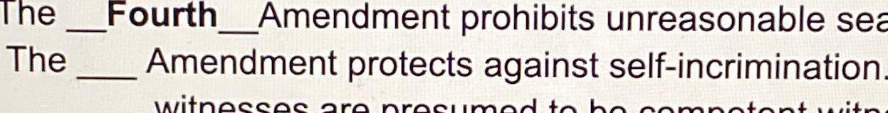 Solved The __ ﻿Amendment protects against self-incrimination | Chegg.com