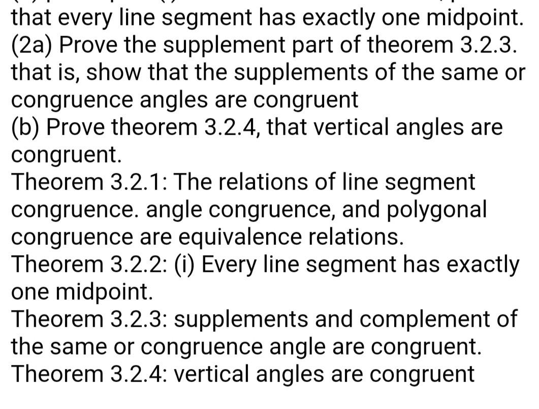 Solved that every line segment has exactly one midpoint. | Chegg.com