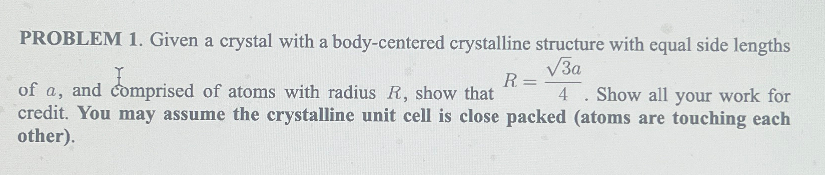 Solved PROBLEM 1. ﻿Given a crystal with a body-centered | Chegg.com