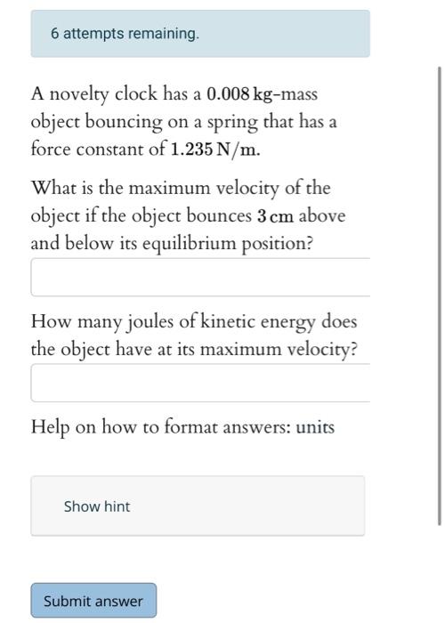 Solved A novelty clock has a 0.008 kg-mass object bouncing | Chegg.com