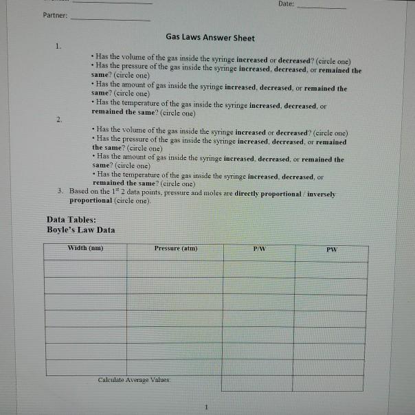 Solved Date: Partner: Gas Laws Answer Sheet 1. Has the | Chegg.com