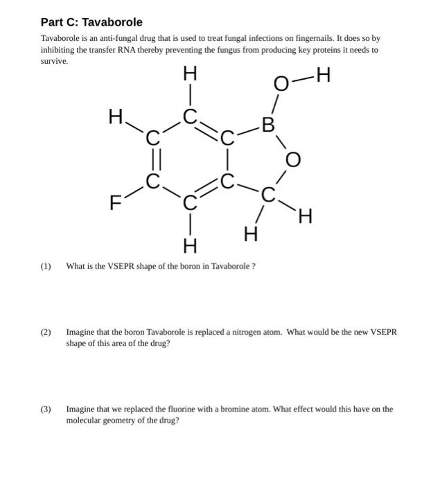 Solved Part C: Tavaborole Tavaborole is an anti-fungal drug | Chegg.com