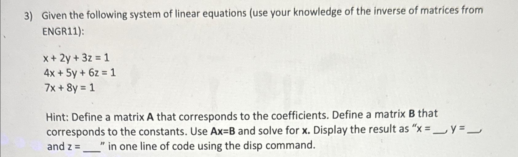 Solved Given the following system of linear equations (use | Chegg.com