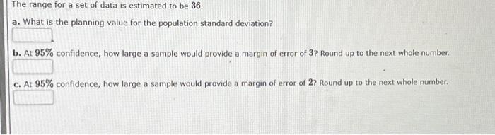 Solved The range for a set of data is estimated to be 36. a. | Chegg.com