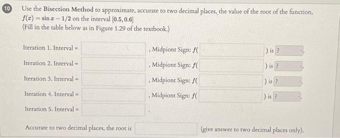 10 Use The Bisection Method To Approximate Accurate