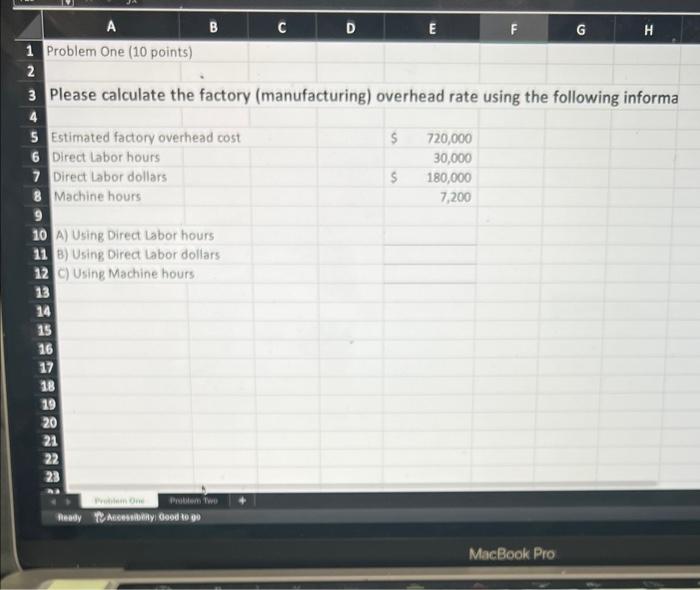 Solved Please calculate the factory (manufacturing) overhead | Chegg.com