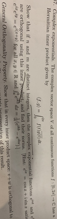 Solved 7. Complex exponentials. The complex vector space V | Chegg.com