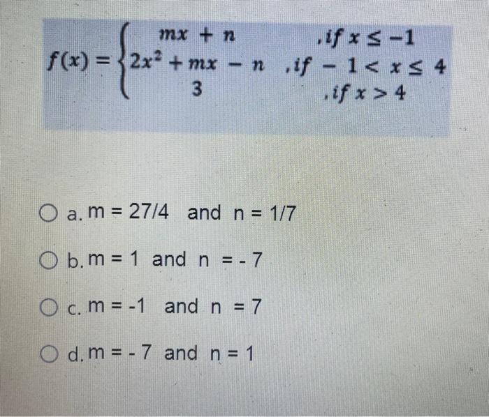 Solved f(x)=⎩⎨⎧mx+n2x2+mx−n3, if x≤−1, if −1 | Chegg.com