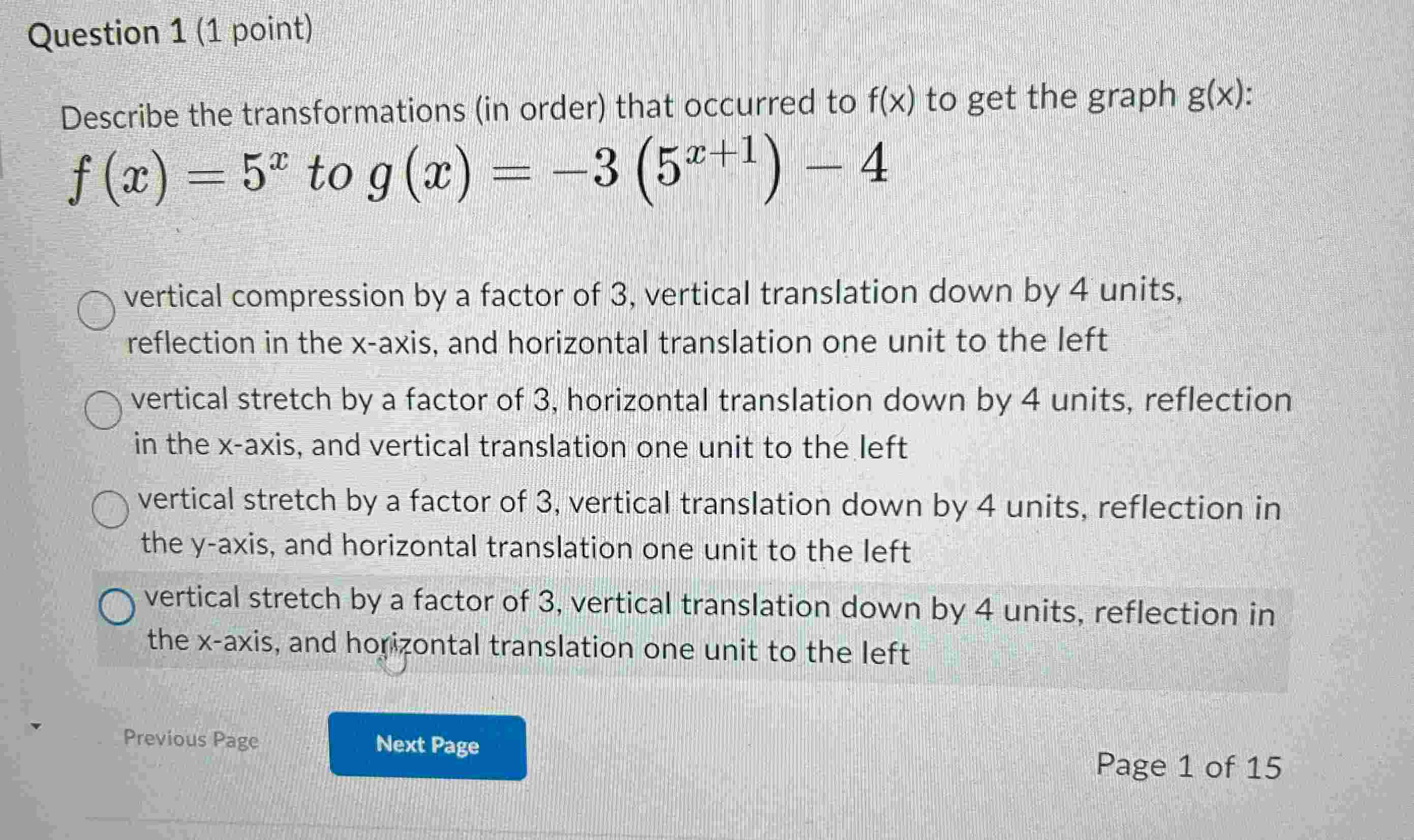 Solved Question 1 (1 ﻿point)Describe the transformations (in | Chegg.com