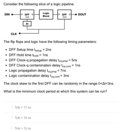 Solved Consider the following slice of a logic pipeline. DIN | Chegg.com