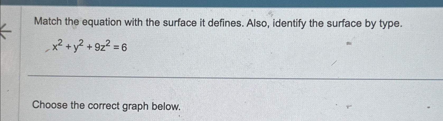 Solved Match the equation with the surface it defines. Also, | Chegg.com
