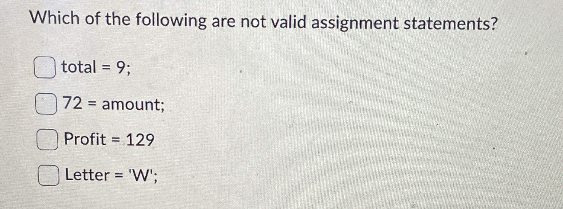 Solved Which of the following are not valid assignment | Chegg.com