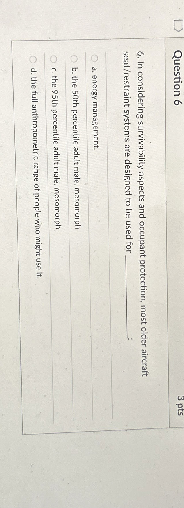 Solved Question 63 ﻿pts6. ﻿In considering survivability | Chegg.com