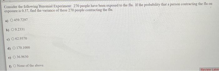 Solved Consider the following Binomial Experiment: 270 | Chegg.com