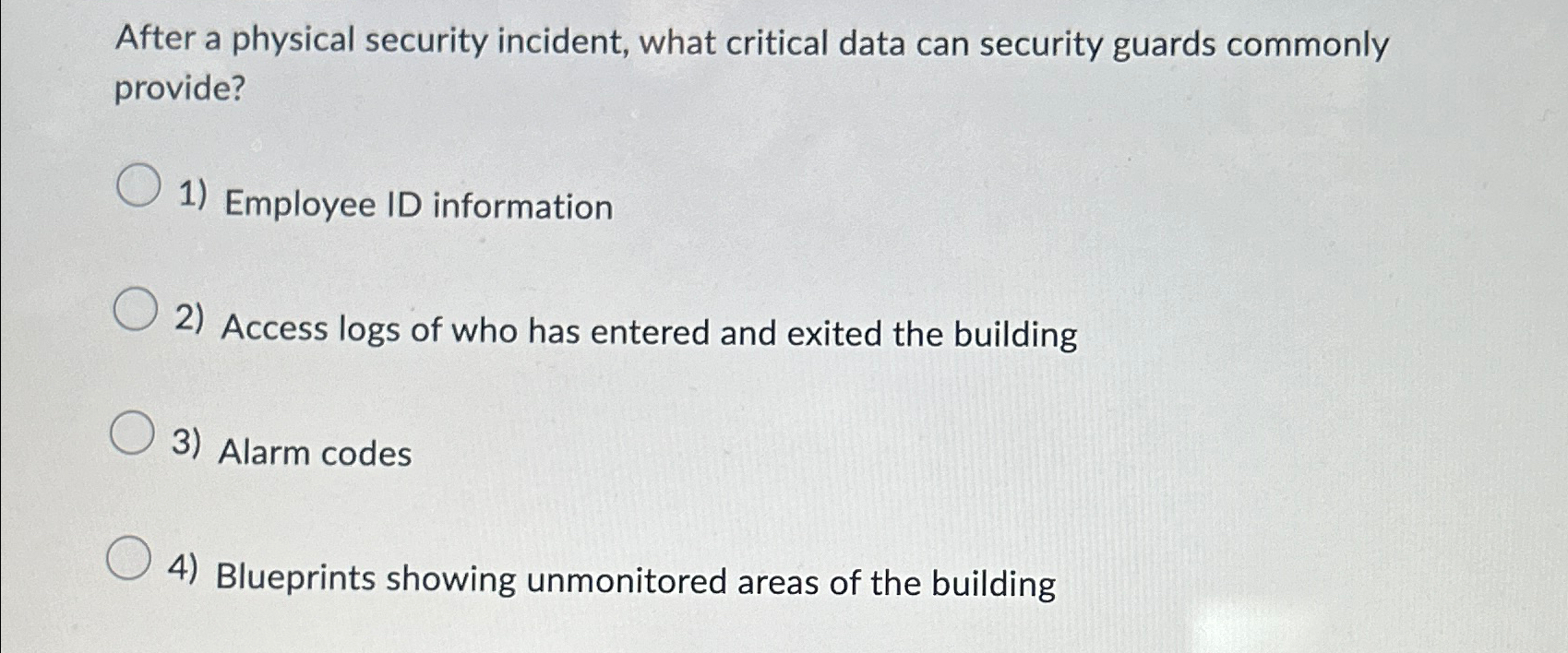 Solved After a physical security incident, what critical | Chegg.com