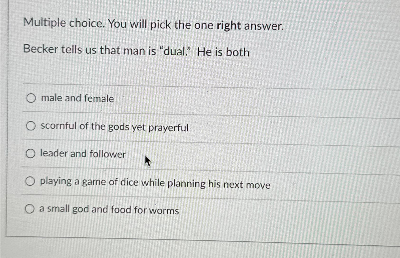 Solved Multiple choice. You will pick the one right | Chegg.com