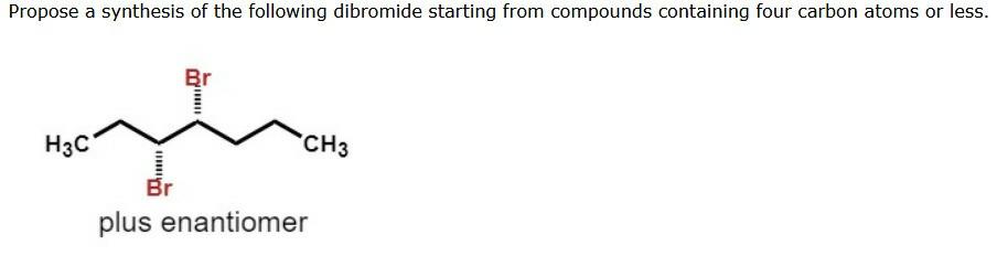Solved Propose a synthesis of the following dibromide | Chegg.com