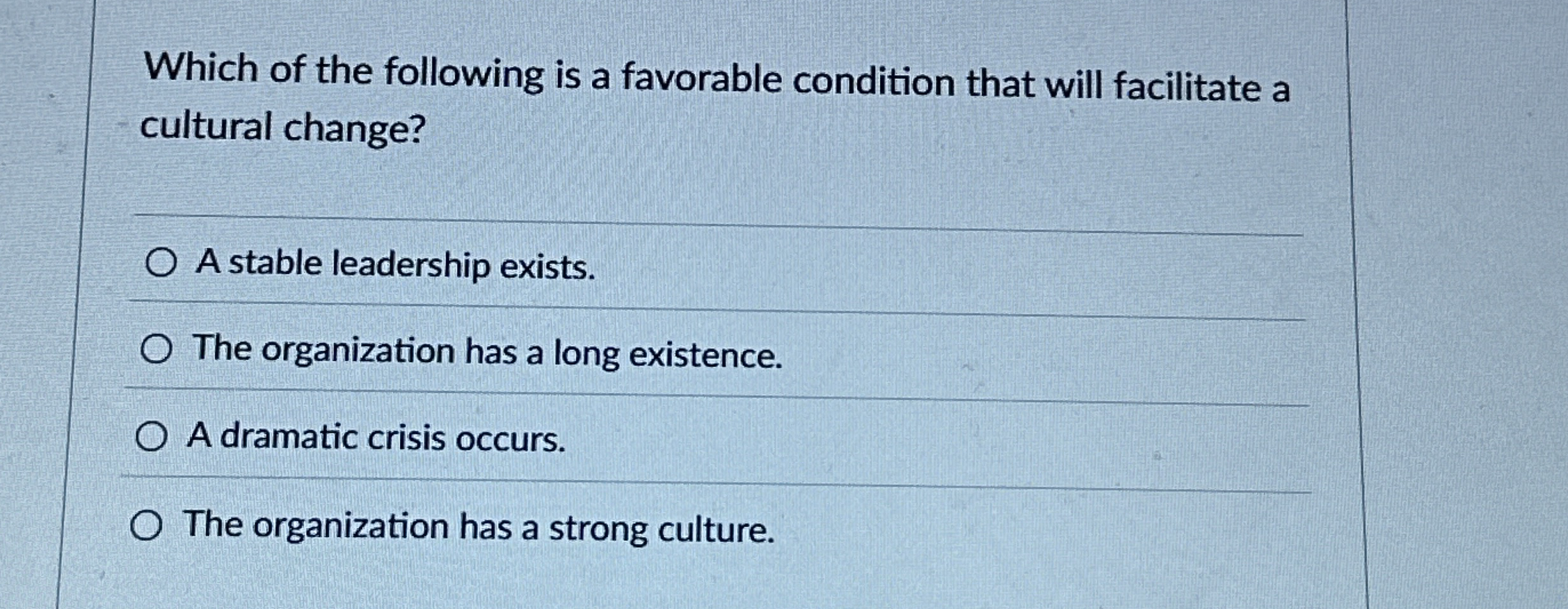 Solved Which of the following is a favorable condition that | Chegg.com