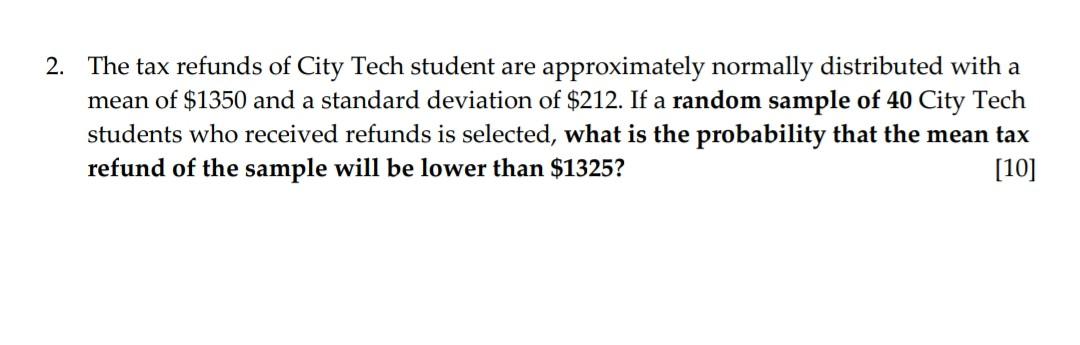 Solved The tax refunds of City Tech student are | Chegg.com